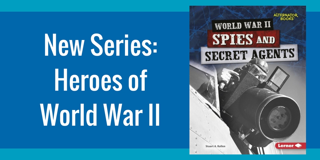 New World War II Nonfiction Series for Young Readers