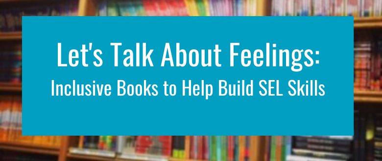 READING DIVERSE BOOKS HELPS STUDENTS BUILD SOCIAL-EMOTIONAL SKILLS ...